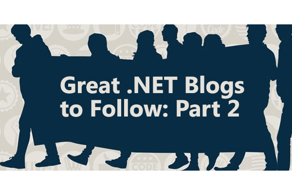 Great .NET Blogs to Follow: Part 2 -- Visual Studio Live!: Training ...
